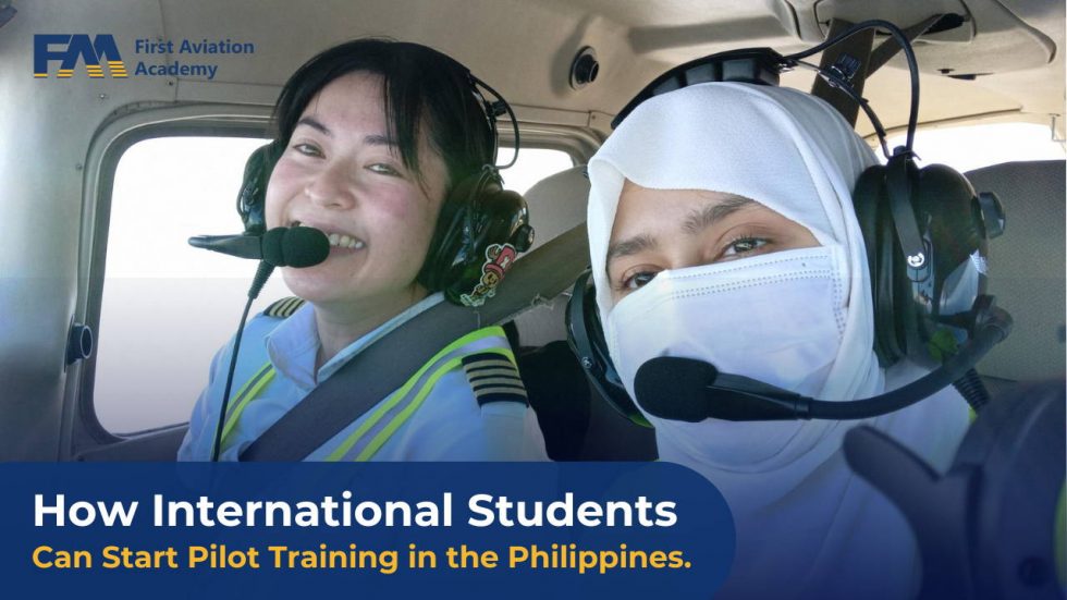 How International Students Can Start Pilot Training in the Philippines? - First Aviation Academy